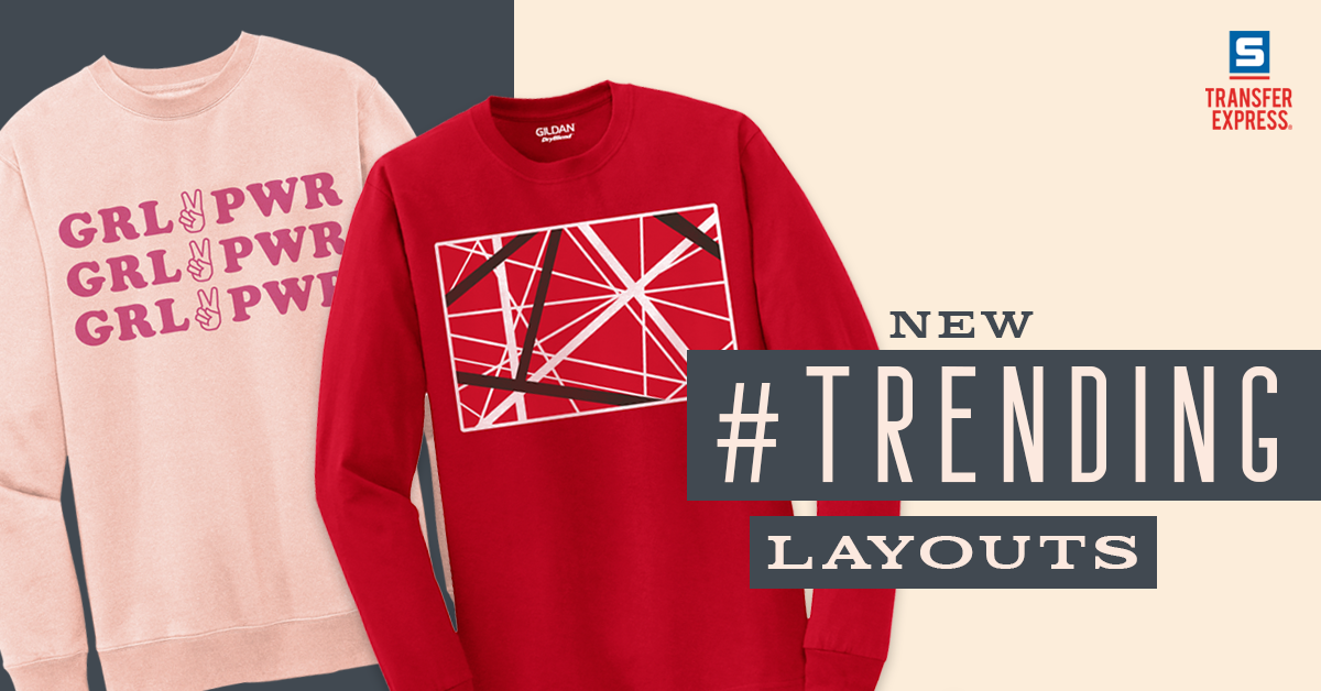 Customize New #Trending Layouts - Transfer Express Blog