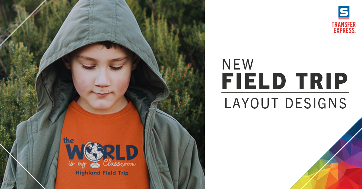 3 Awesome New Design Layouts for Field Trip T-Shirts - Transfer Express ...